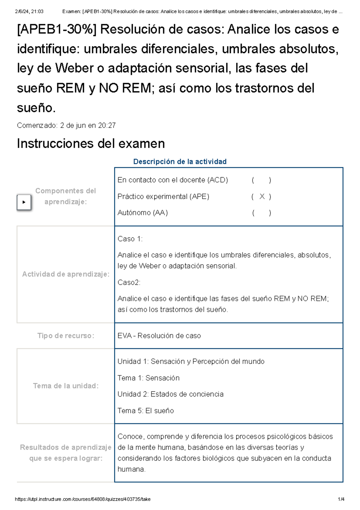 Examen Procesos Psicológicos Básicos I - [APEB1-30%] Resolución de casos: Analice los casos e ...