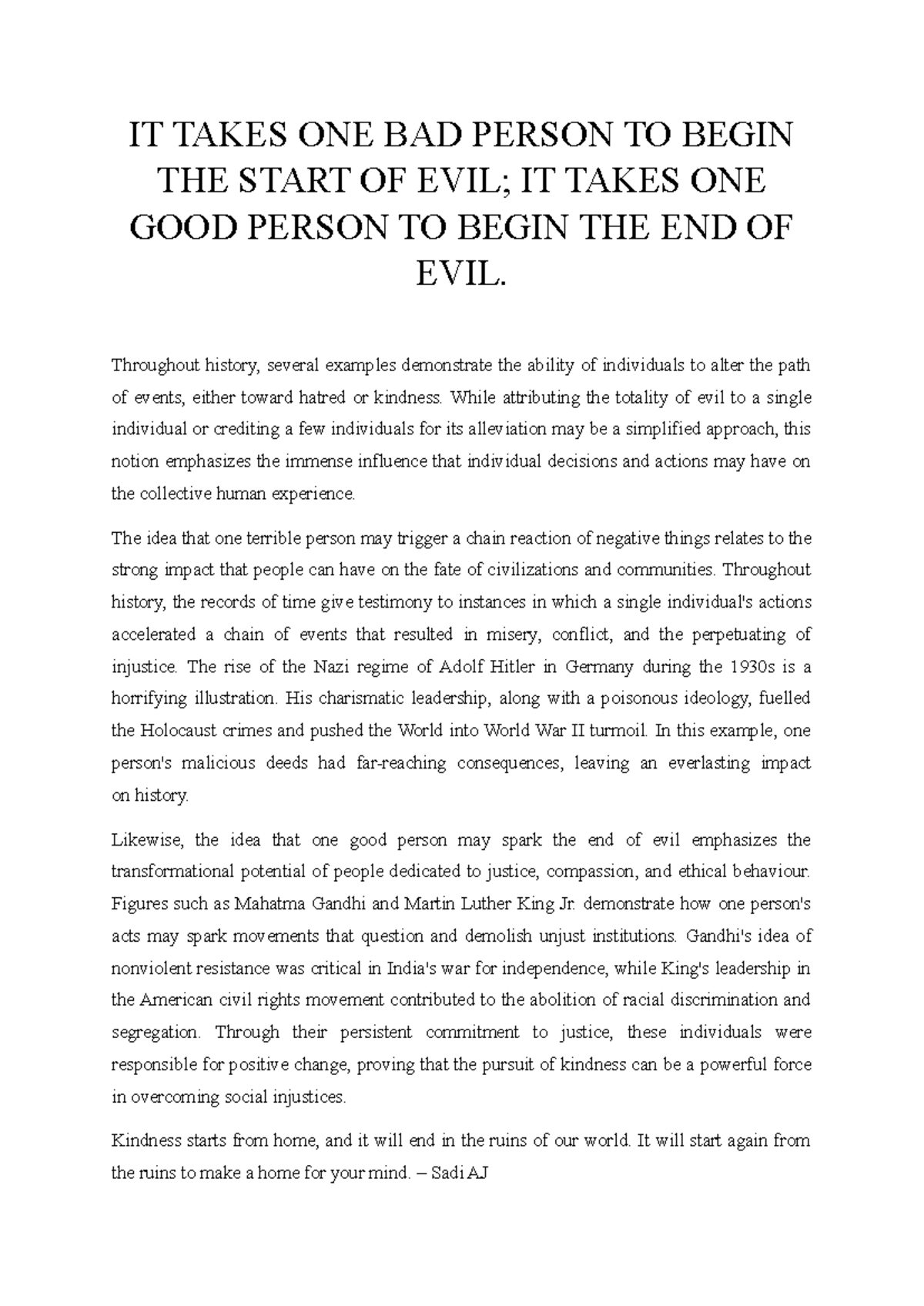 IT Takes ONE BAD Person TO Begin THE Start OF EVIL - IT TAKES ONE BAD ...