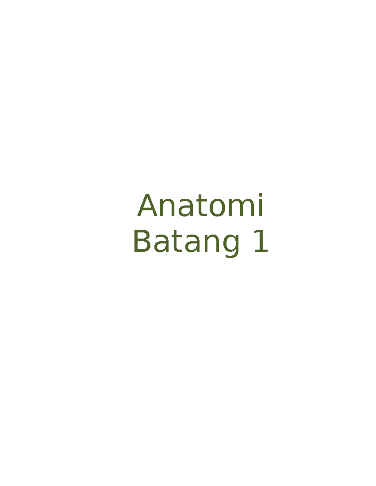 Praktikum Anatomi Batang 1 & 2: Studi Jaringan Xylem dan Floem - Studocu