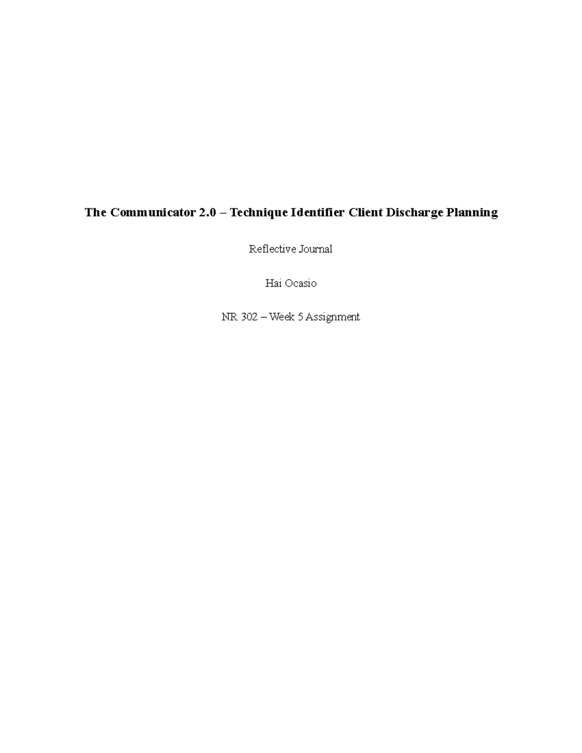 NR302 Week 5 ATI Reflective Journal: Communication in Discharge ...