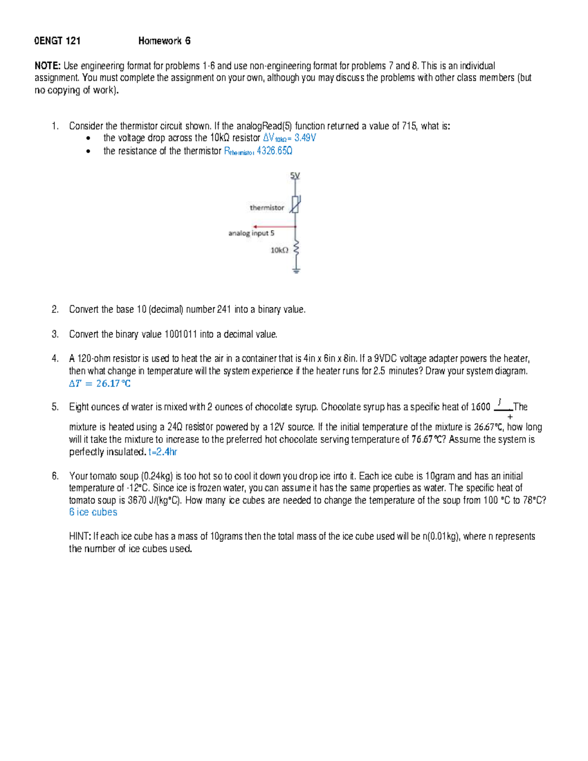 Homework 6- fully answered - 0ENGT 121 Homework 6 NOTE: Use engineering ...