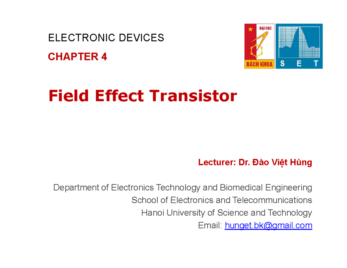 Chp 3 - Field Effect Transistor - ELECTRONIC DEVICES CHAPTER 4 Lecturer: Dr. Đào Việt Hùng - Studocu
