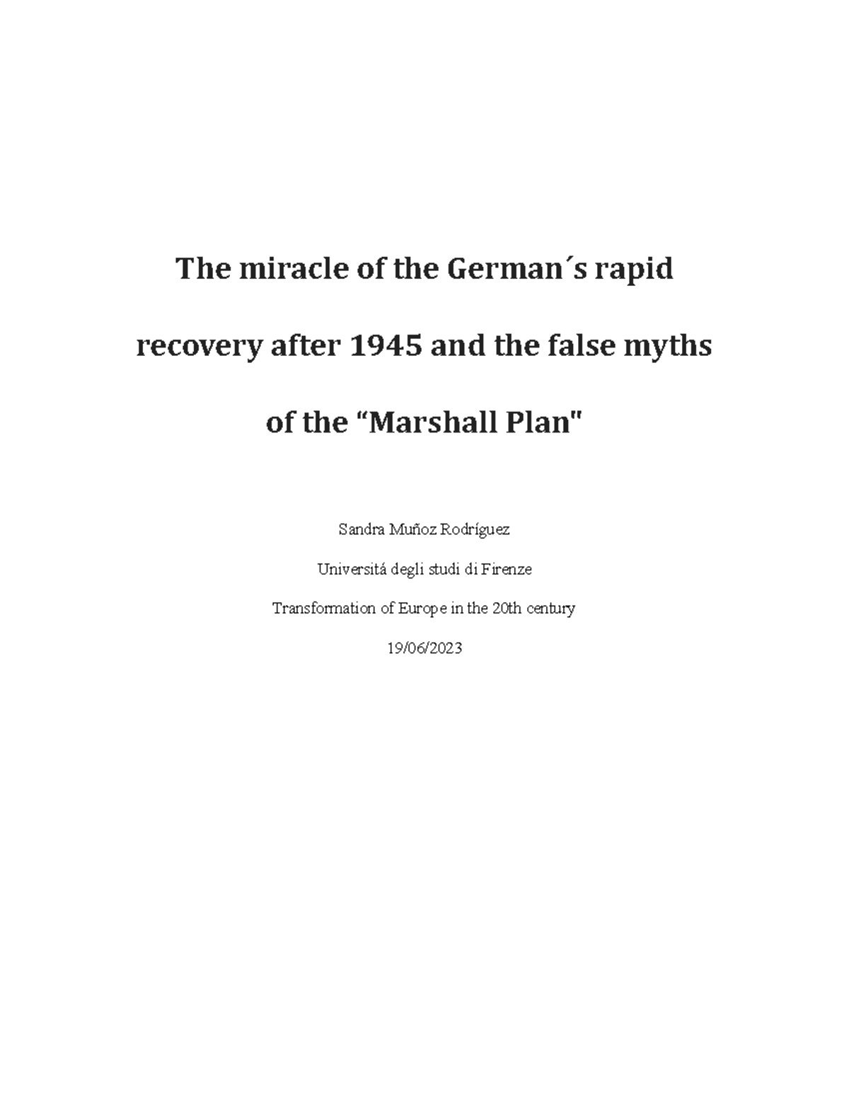 The German Economic Miracle After 1945 and the Myths of the Marshall ...
