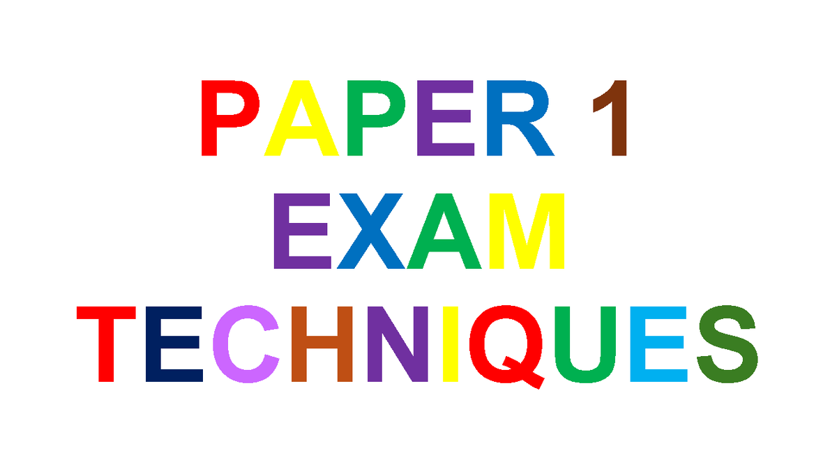Paper 1 Exam Techniques and Strategies for Success - Studocu