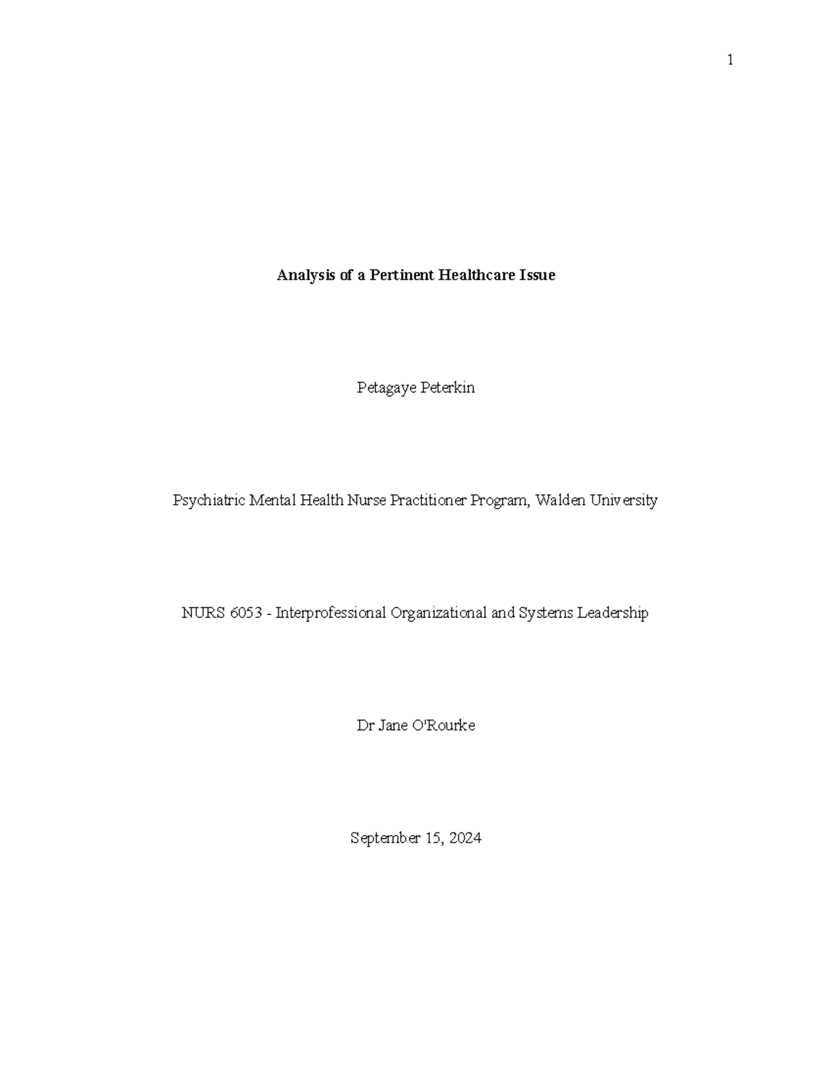 WK3Assgn - Analysis of a Pertinent Healthcare Issue - Analysis of a ...
