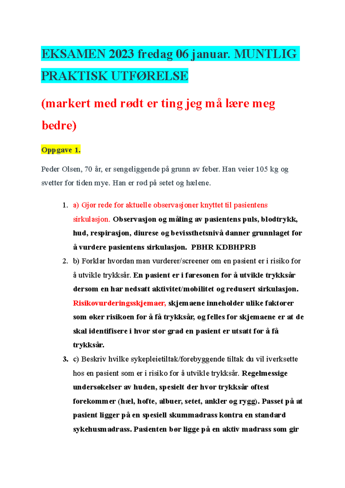 MUNTLIG EKSAMEN - PRAKTISK UTFØRELSE 2023 (KDBHPRB) - Studocu