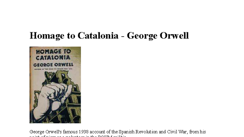 Homage to Catalonia (ENG 101) - George Orwell's 1938 Account of the ...