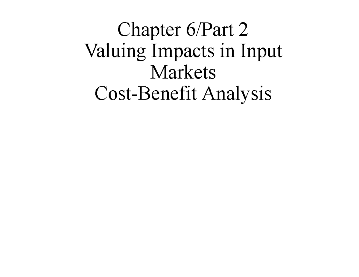 Chapter 2: Valuing impacts in input markets analysis (ECO 101) - Studocu