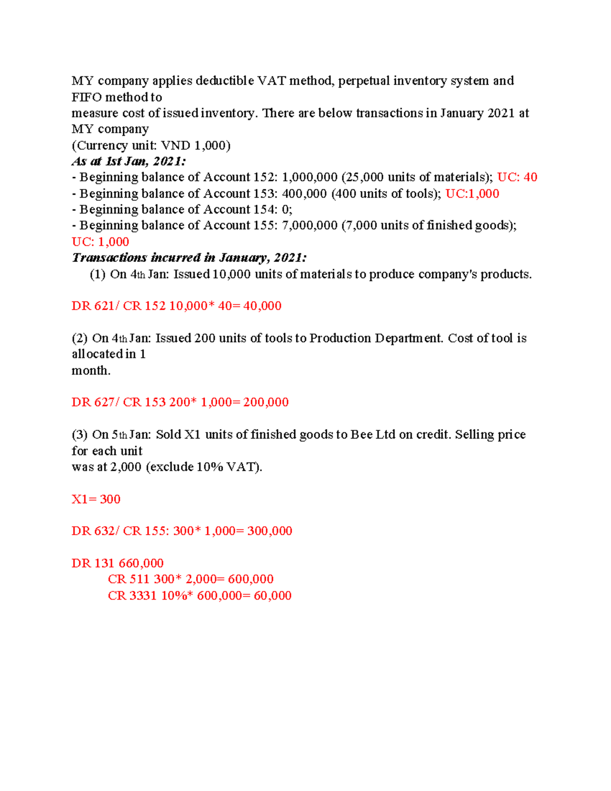 MY company applies deductible VAT method - There are below transactions ...