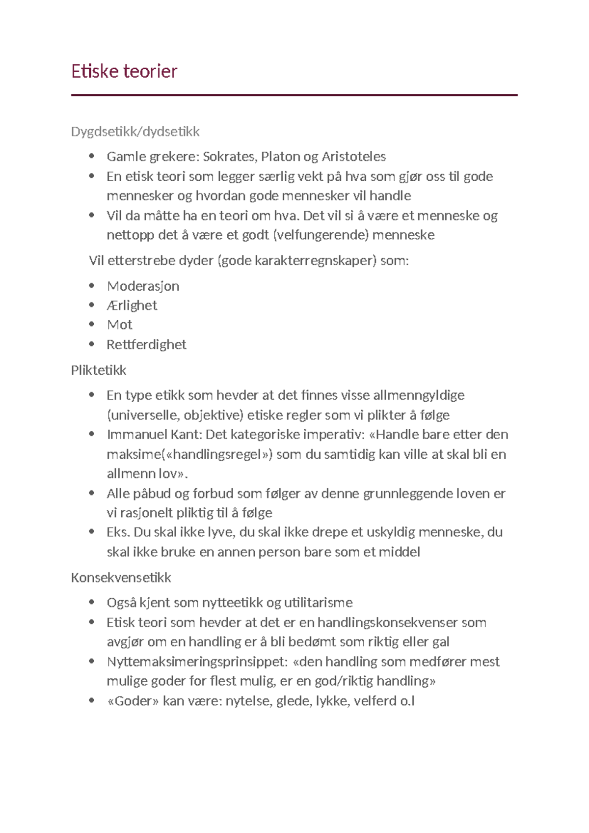 Etiske teorier: Dygdsetikk, Pliktetikk, Konsekvensetikk & Diskursetikk - Studocu