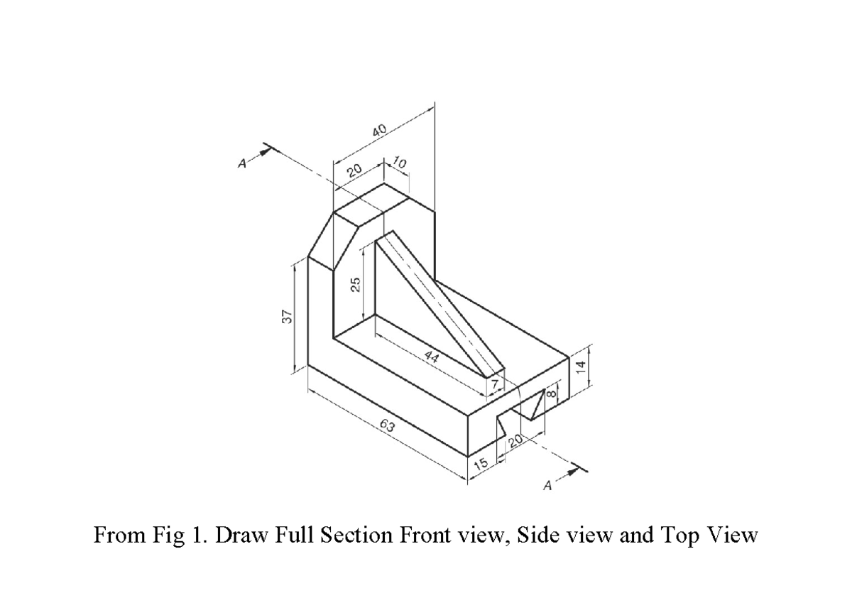 21 Orthographic Projection: Full/Front/Side/Top View Drawings - Studocu