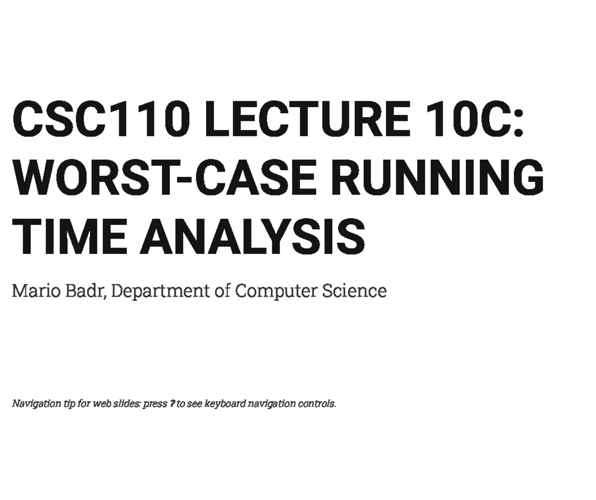CSC110 LECTURE 10C: RUNNING TIME ANALYSIS NOTES - Studocu