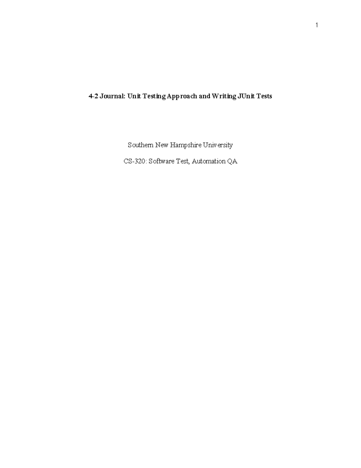 4-2 Journal Unit Testing Approach and Writing JUnit Tests - For ...