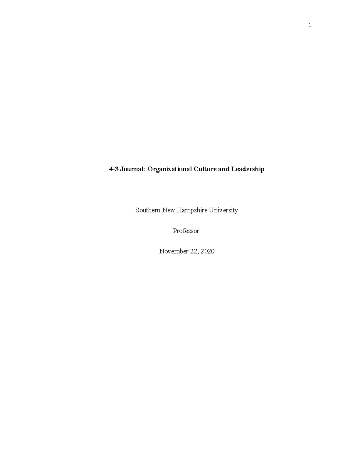 BUS 210 4-3 Journal - Grade: A - 1 4-3 Journal: Organizational Culture ...