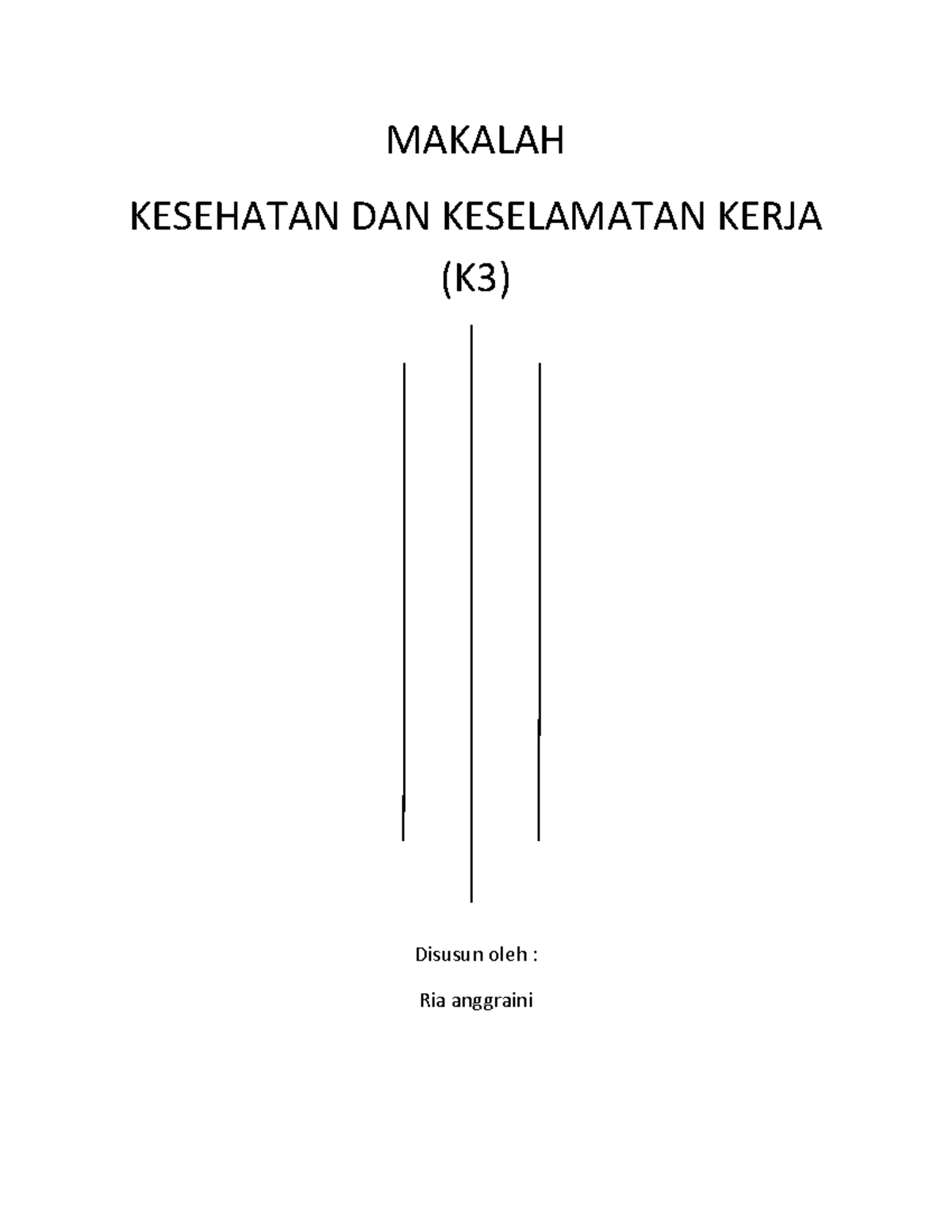 Makalah Kesehatan dan Keselamatan Kerja K3: Analisis dan Manfaatnya ...