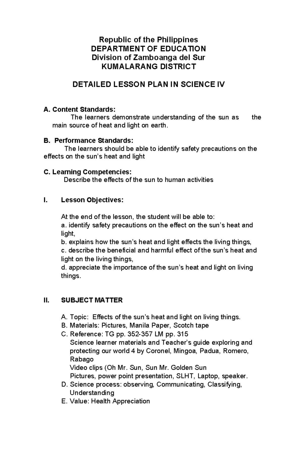 Detailed lesson plan in science IV: Effects of heat and light on living ...