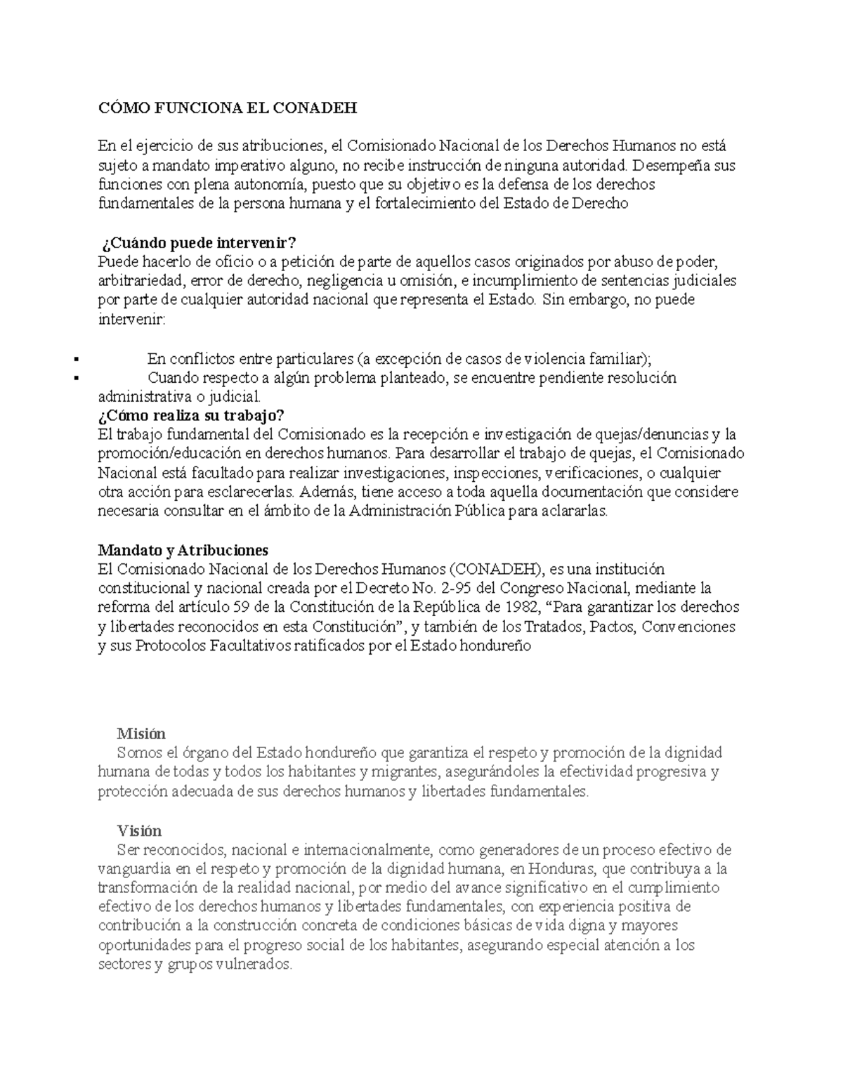 Historia del Conadeh - CÓMO FUNCIONA EL CONADEH En el ejercicio de sus ...