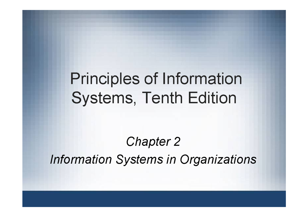 UNIT 2 - Principles of Information Systems in Organizations - Studocu