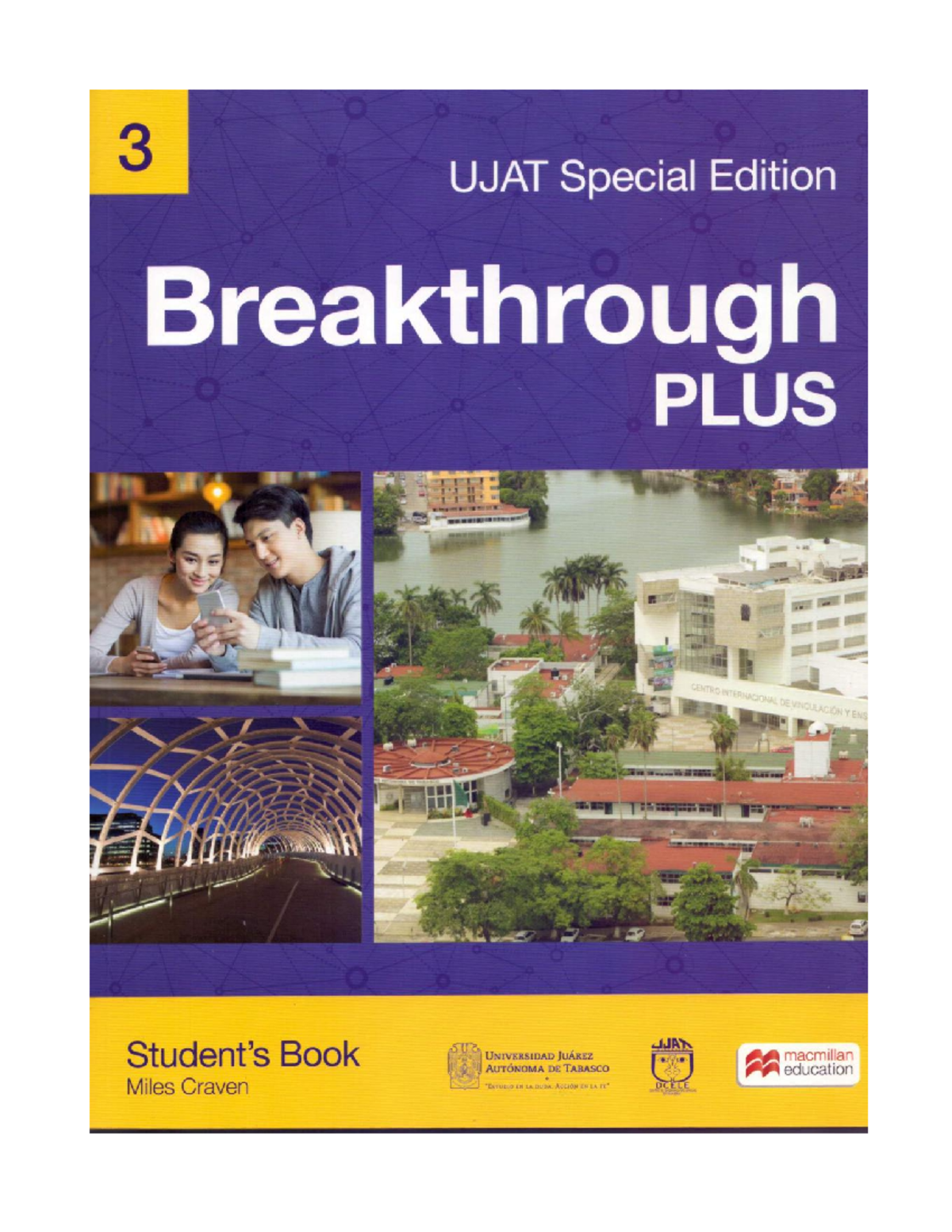 Breakthrough Plus 3 UJAT Special Edition: Student's Book Overview - Studocu