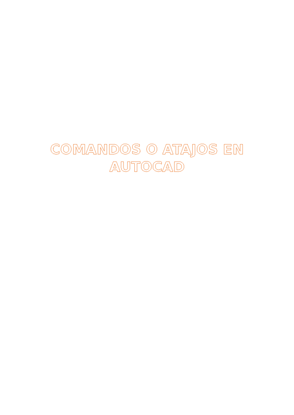 Comandos O Atajos EN Autocad - COMANDOS O ATAJOS EN AUTOCAD 1. CONCEPTO ...