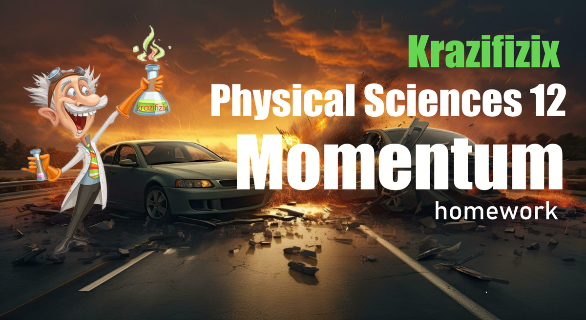 Momentum practice material - Krazifizix krazifizix Physical Sciences 12 ...