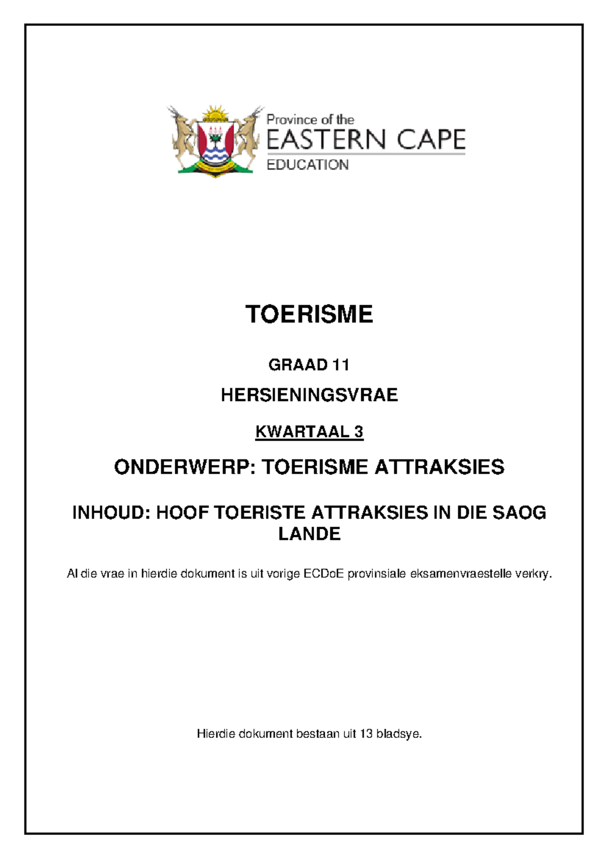 GR 11 Toerisme K3 Hersiening: Top Attraksies SAOG Vrae - Studocu