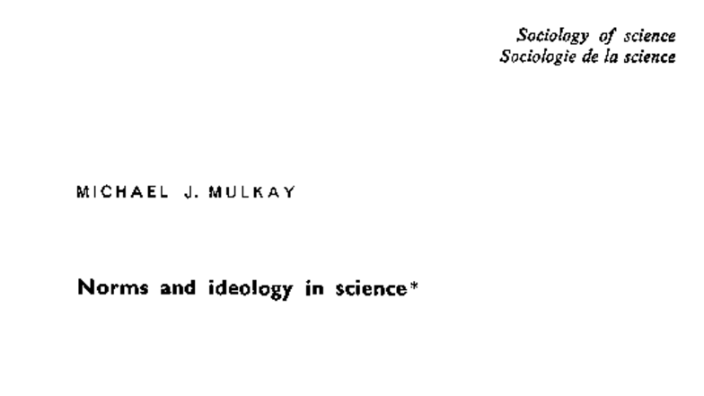 Mulkay-1976: Norms and Ideology in the Scientific Community - Studocu