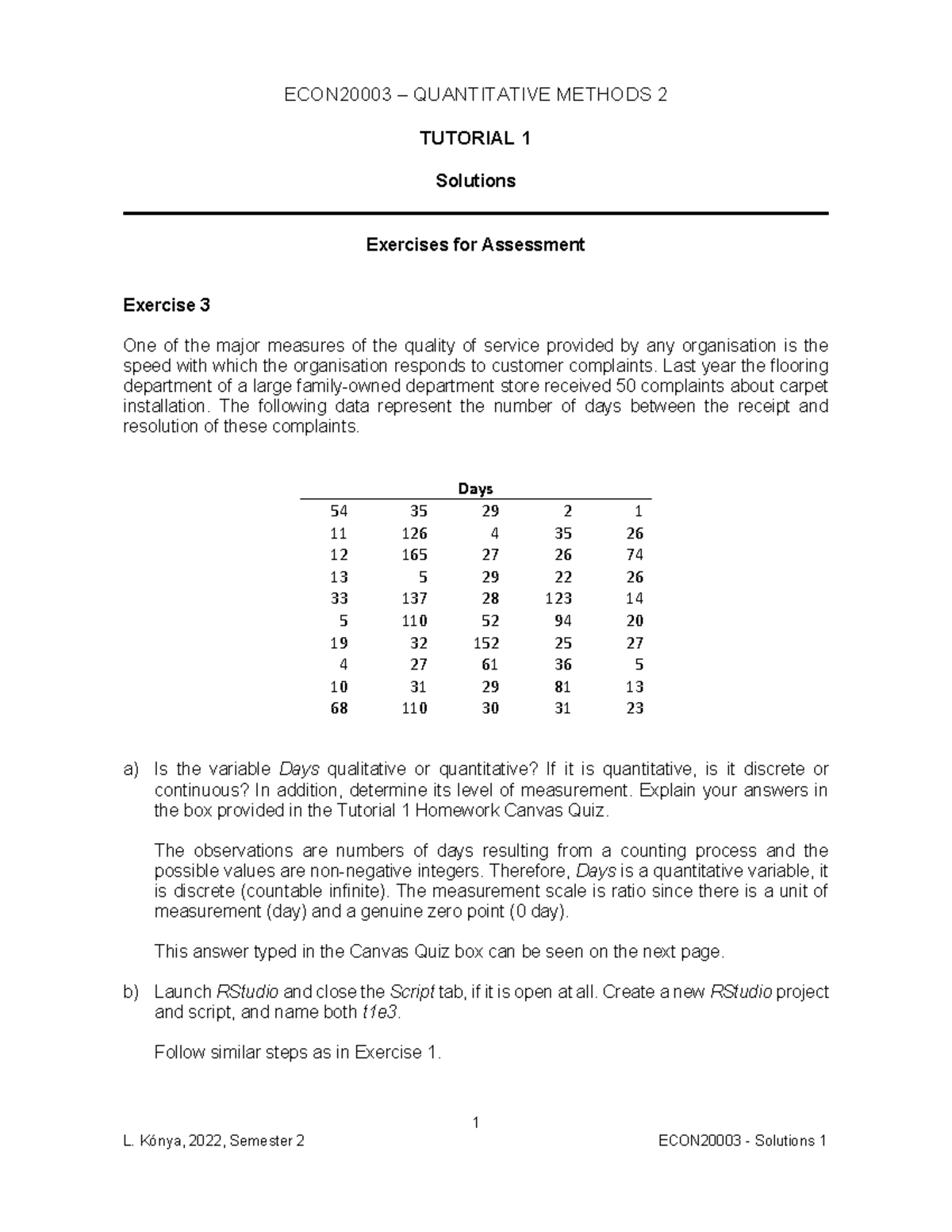 Tutorial 1 solutions - 1 ECON20003 – QUANTITATIVE METHODS 2 TUTORIAL 1 Solutions Exercises for ...