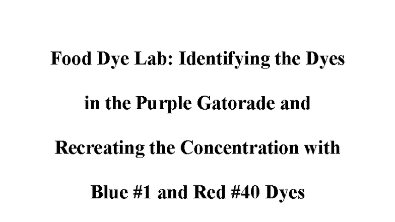 Food Dye Lab Report: Analyzing Purple Gatorade Dyes (Fall 2025) - Studocu