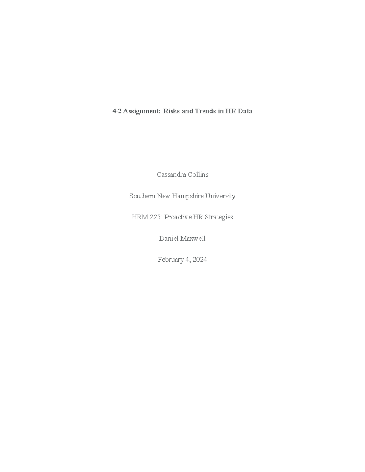 HRM 225: 4-2 Assignment on FMLA Risks and Trends in HR Data - Studocu