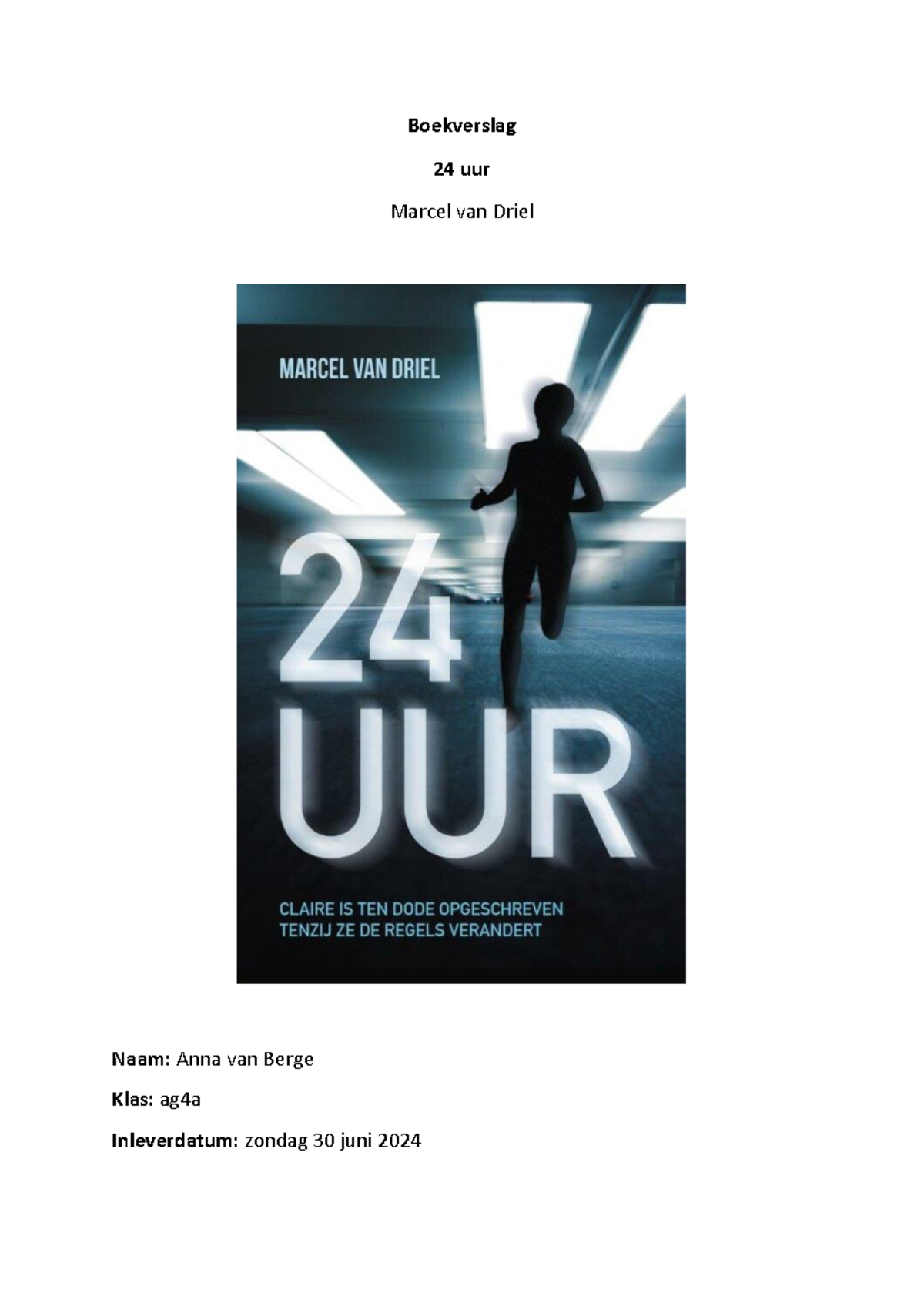 Boekverslag: 24 Uur van Marcel van Driel - Analyse en Oordeel - Studeersnel
