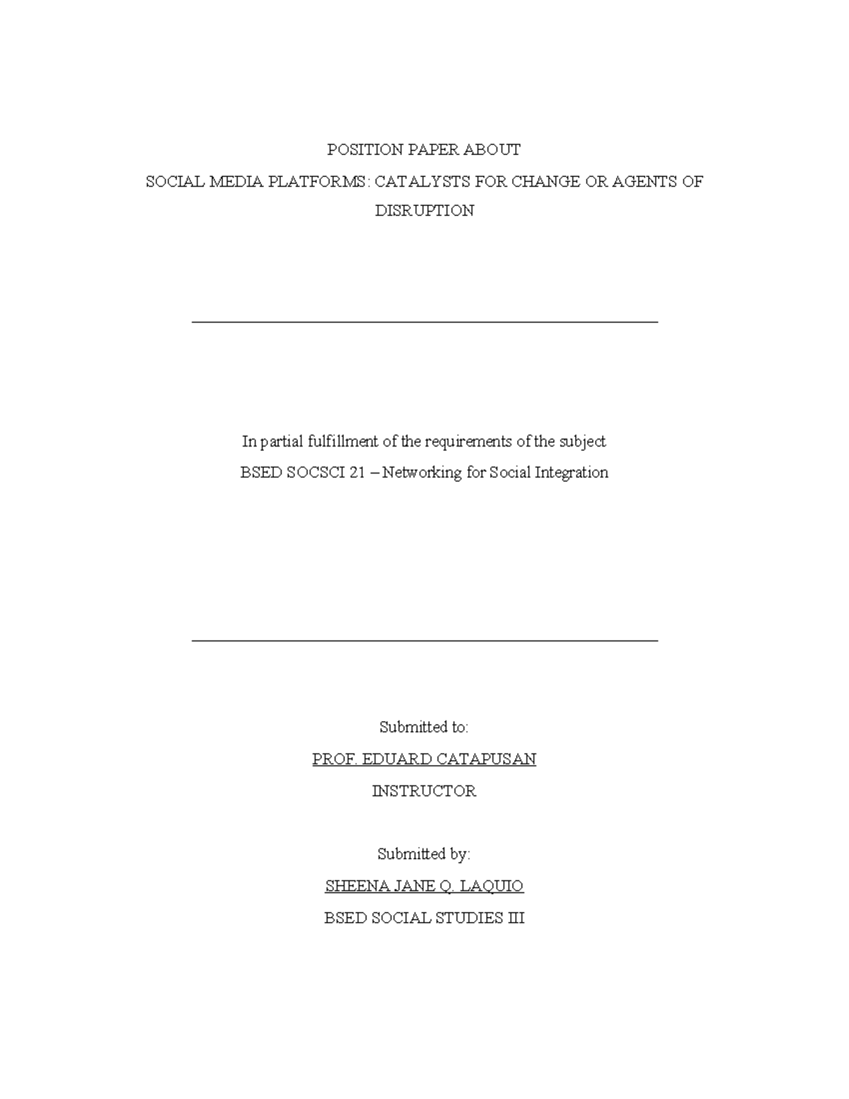 Position Paper: BSED SOCSCI 21 - Social Media as Change Catalysts and ...