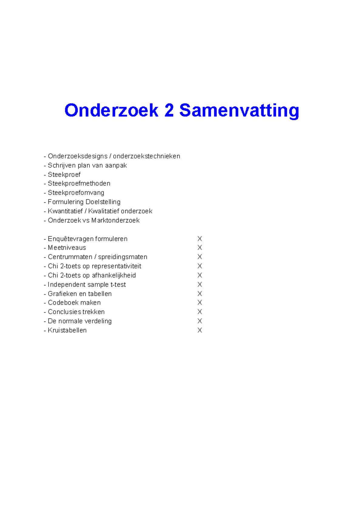 Samenvatting Onderzoek 2 - Onderzoek 2 Samenvatting Onderzoeksdesigns / onderzoekstechnieken ...
