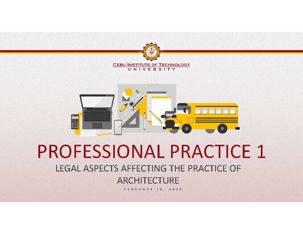 ARCH 392 PROF PRAC 1 Pres 1 - PROFESSIONAL PRACTICE 1 F E B R U A R Y 1 ...