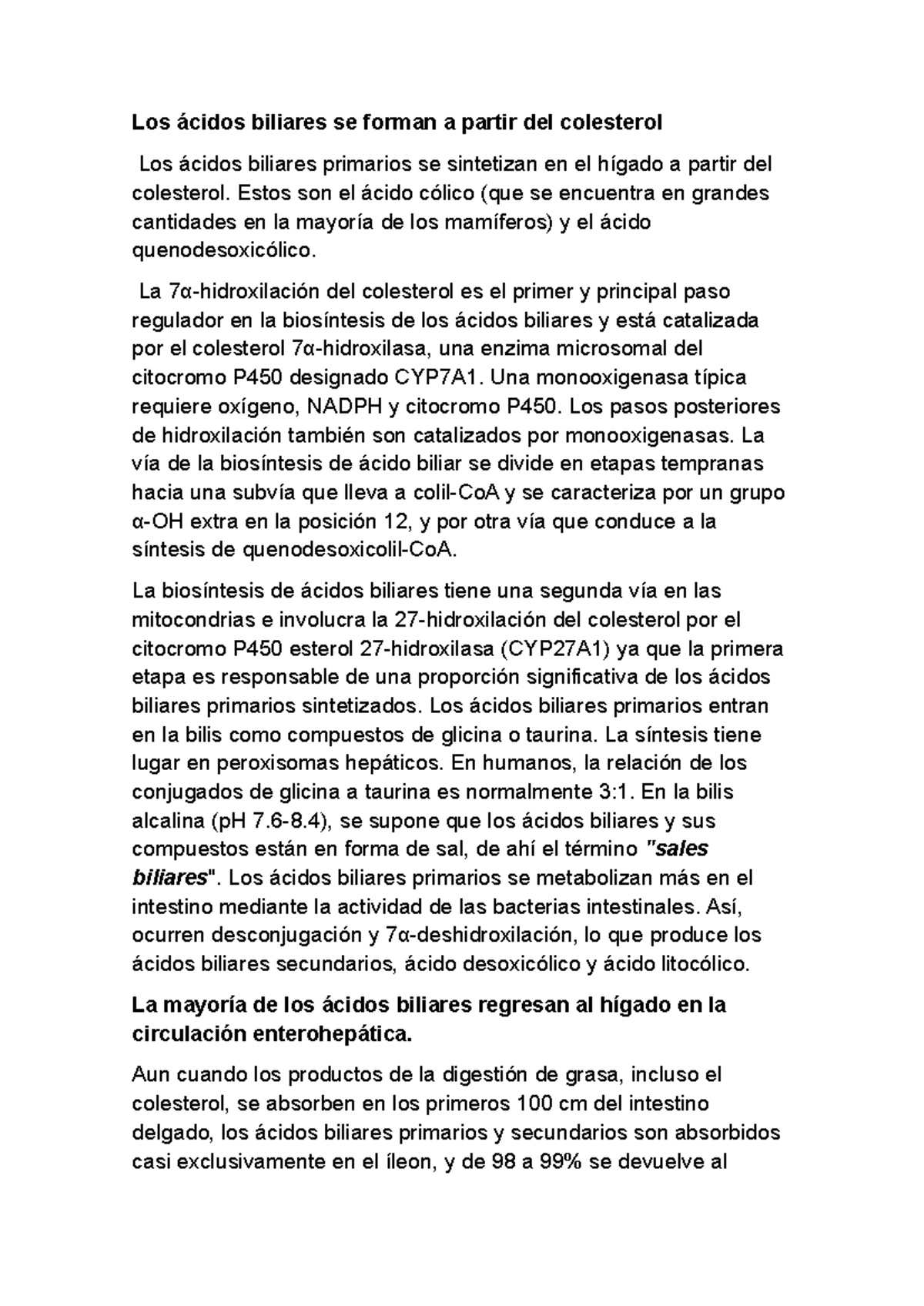 Los ácidos biliares se forman a partir del colesterol - Estos son el ...