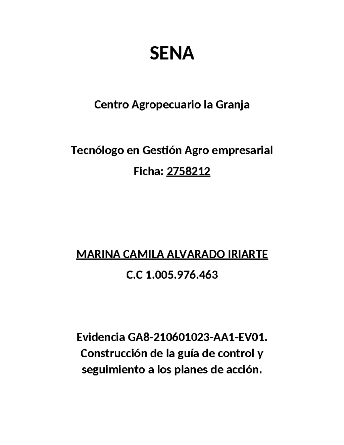 Evidencia GA8-210601023-AA1-EV01: Guía de Control y Seguimiento de ...