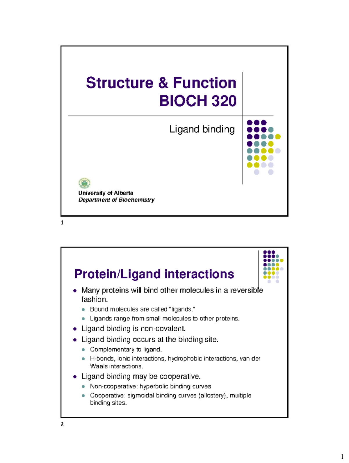 Structure Function BIOCH 320: Enzyme Mechanisms and Ligand Binding ...