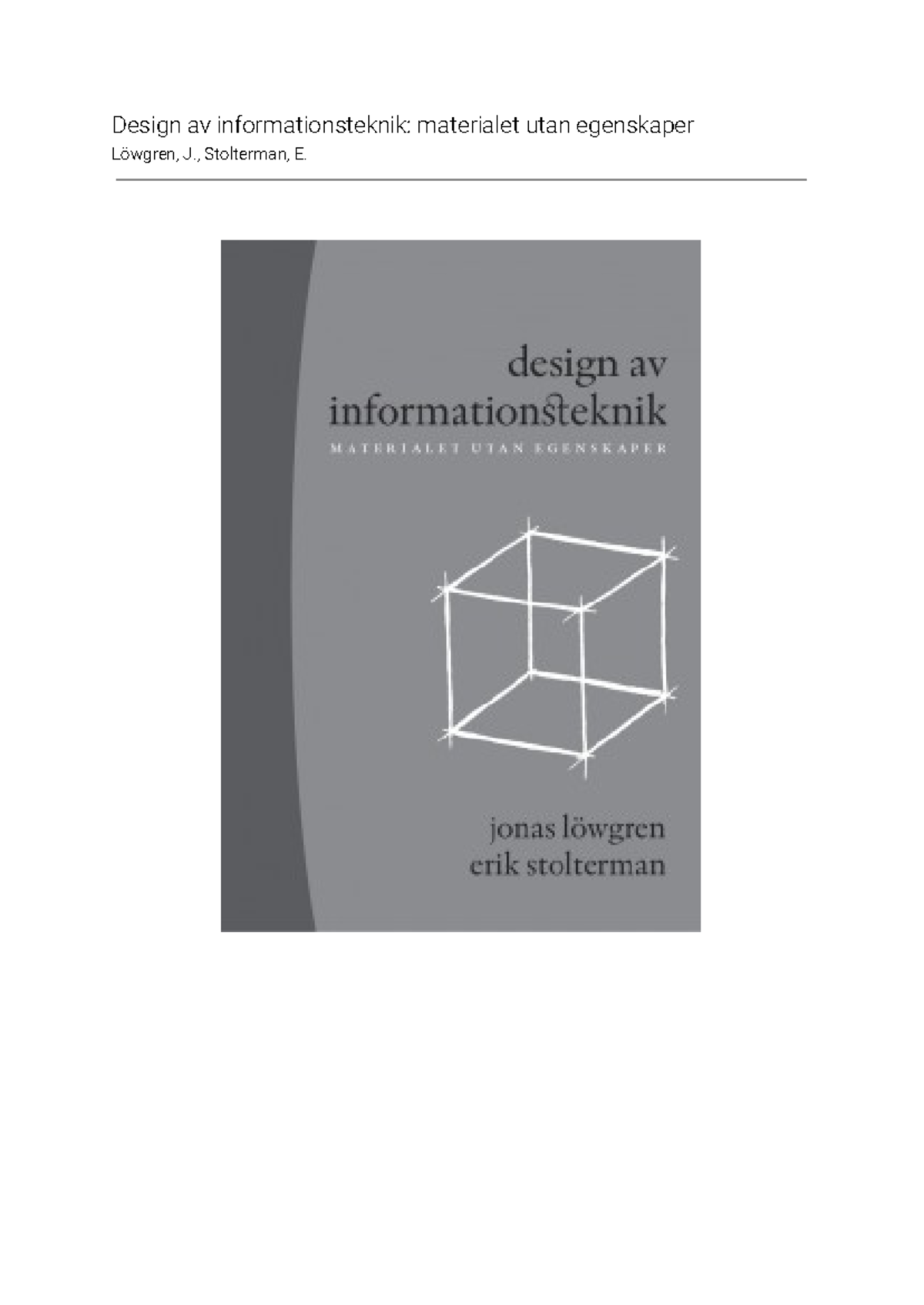 Design av Informationsteknik: Material utan Egenskaper (Kurs E) - Studocu