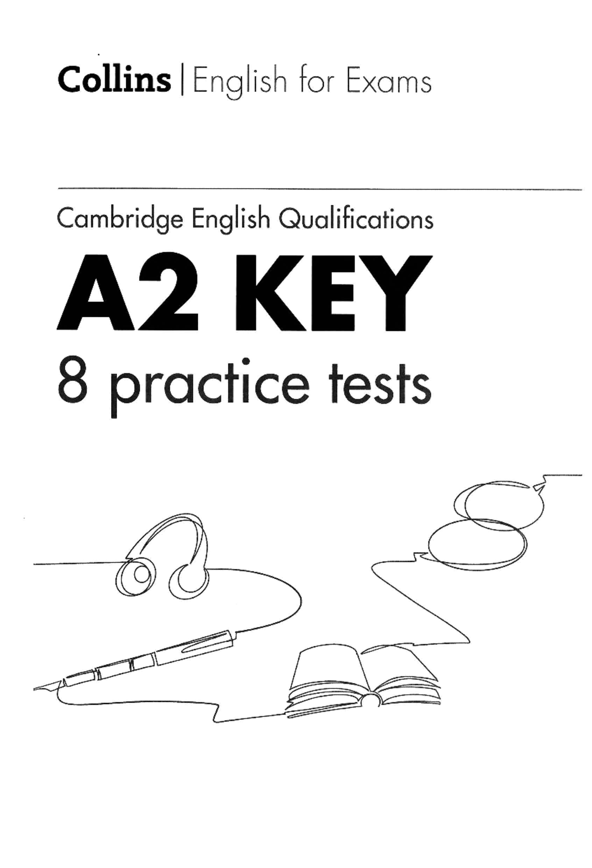 Cambridge English Qualifications A2 Key: 8 Practice Tests Reading ...