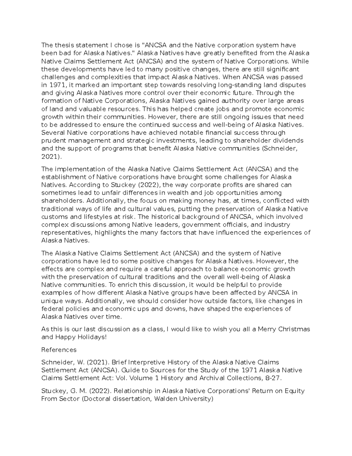 HIS-200 8-1 Discussion - Copy - The thesis statement I chose is "ANCSA ...
