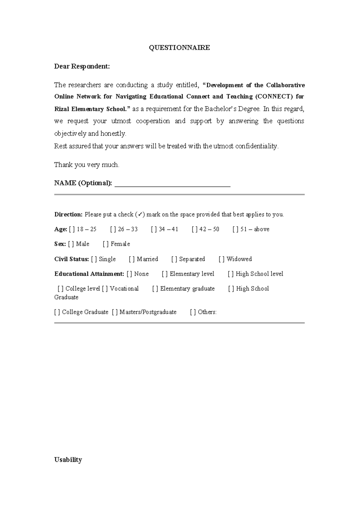 Questionnaire - QUESTIONNAIRE Dear Respondent: The researchers are ...