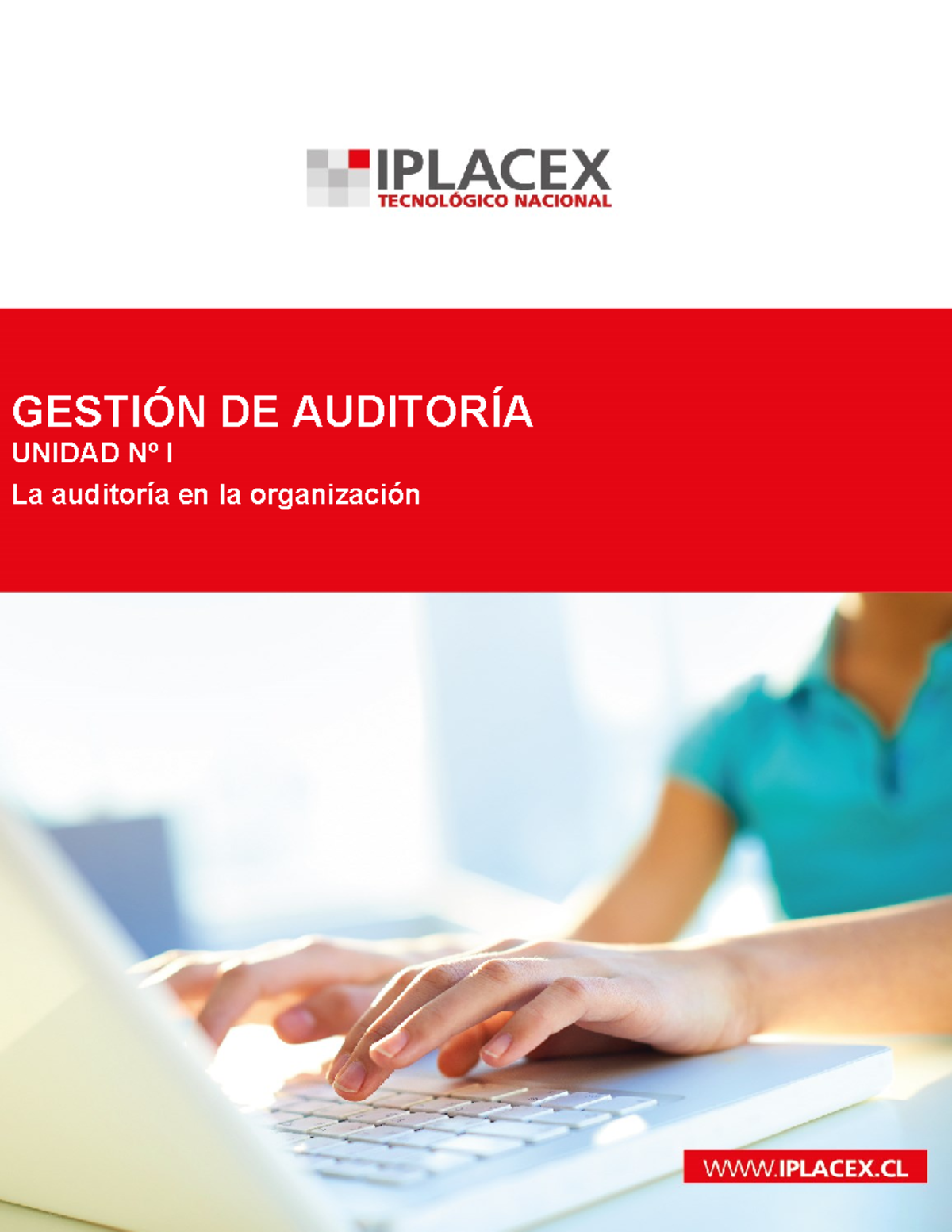 Gestion Audioria Completo - GESTIÓN DE AUDITORÍA UNIDAD Nº I La ...