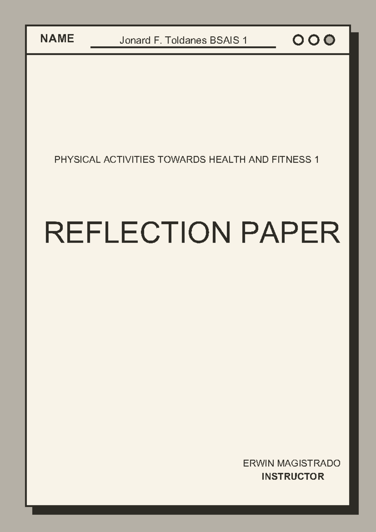 IL Pathfit 1 Phobia - hsoifudaoijnflkasni - NAME REFLECTION PAPER Jonard F. Toldanes BSAIS 1 ...