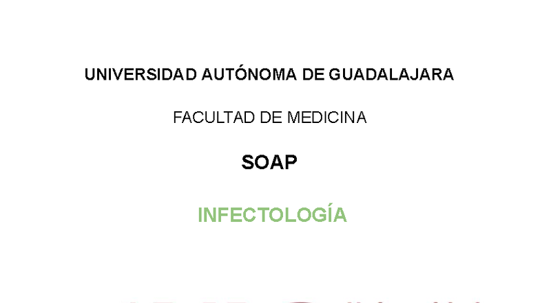 SOAP Informe Clínico - Paciente Masculino 75 años - Infectología - Studocu