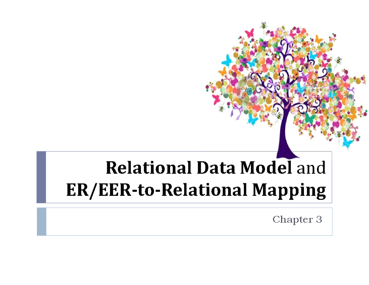 3 Relational Data Model And Relational Mapping - Relational Data Model and ER/EER-to-Relational ...