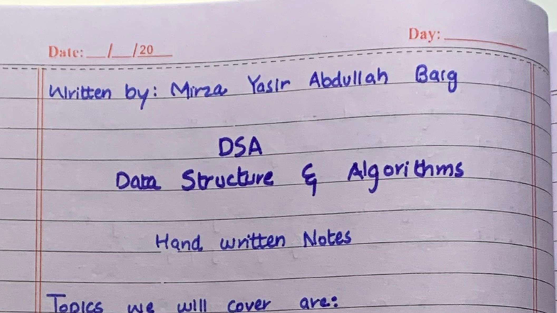 DSA Handwritten Notes-2 - Day: Date: Written : Mirza Yasir Abdullah ...