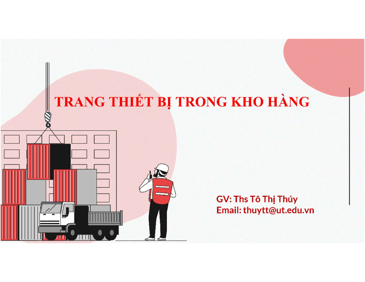Elearning 2 - Trang Thiết Bị Kho Hàng: Khái Quát và Ứng Dụng - Studocu