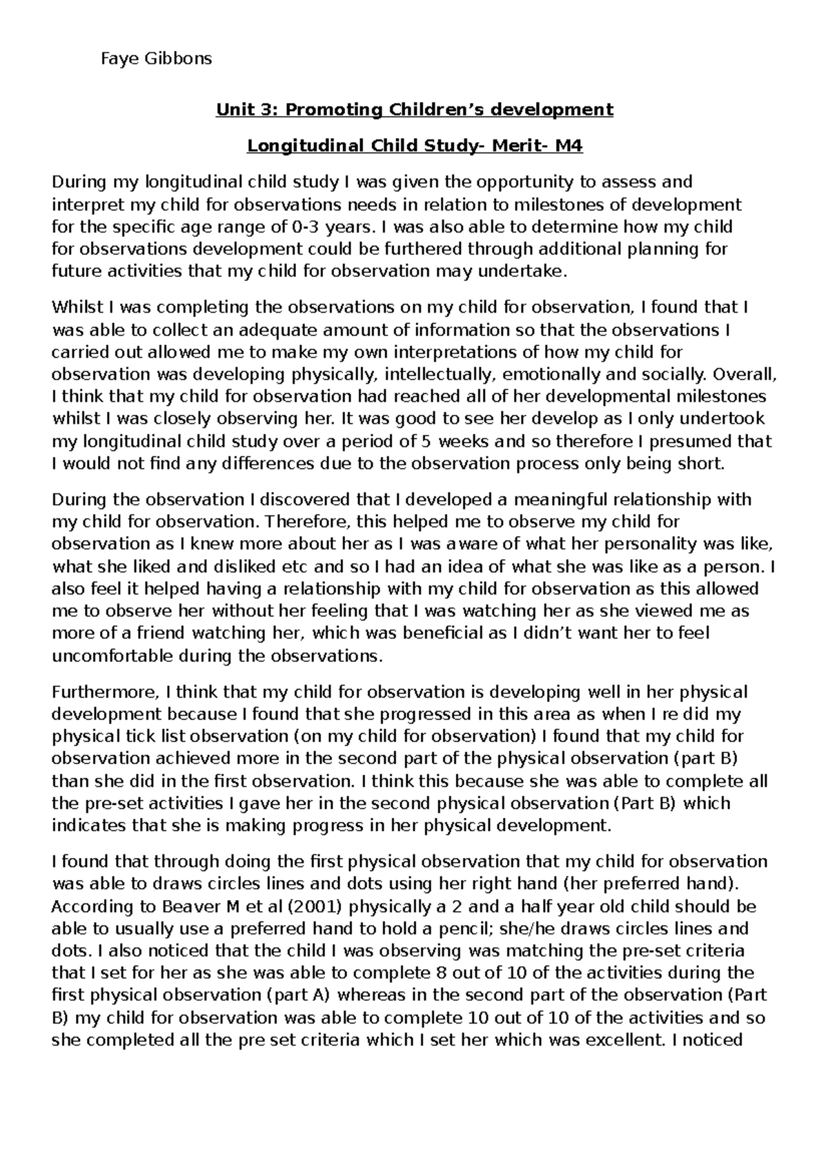 Longitudinal study d2 - essay - Unit 3 Promoting Children’s development ...