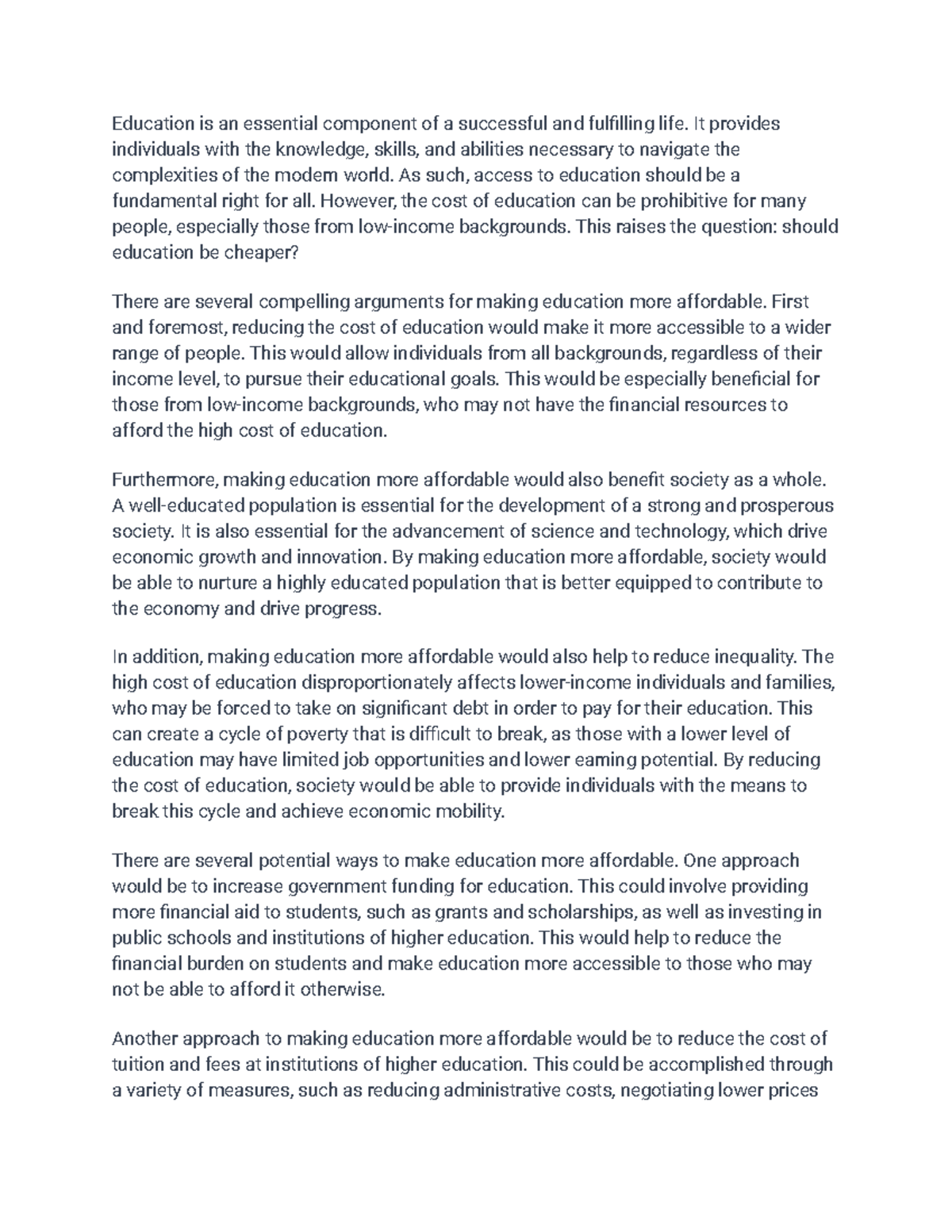 Should education be cheaper - Education is an essential component of a ...