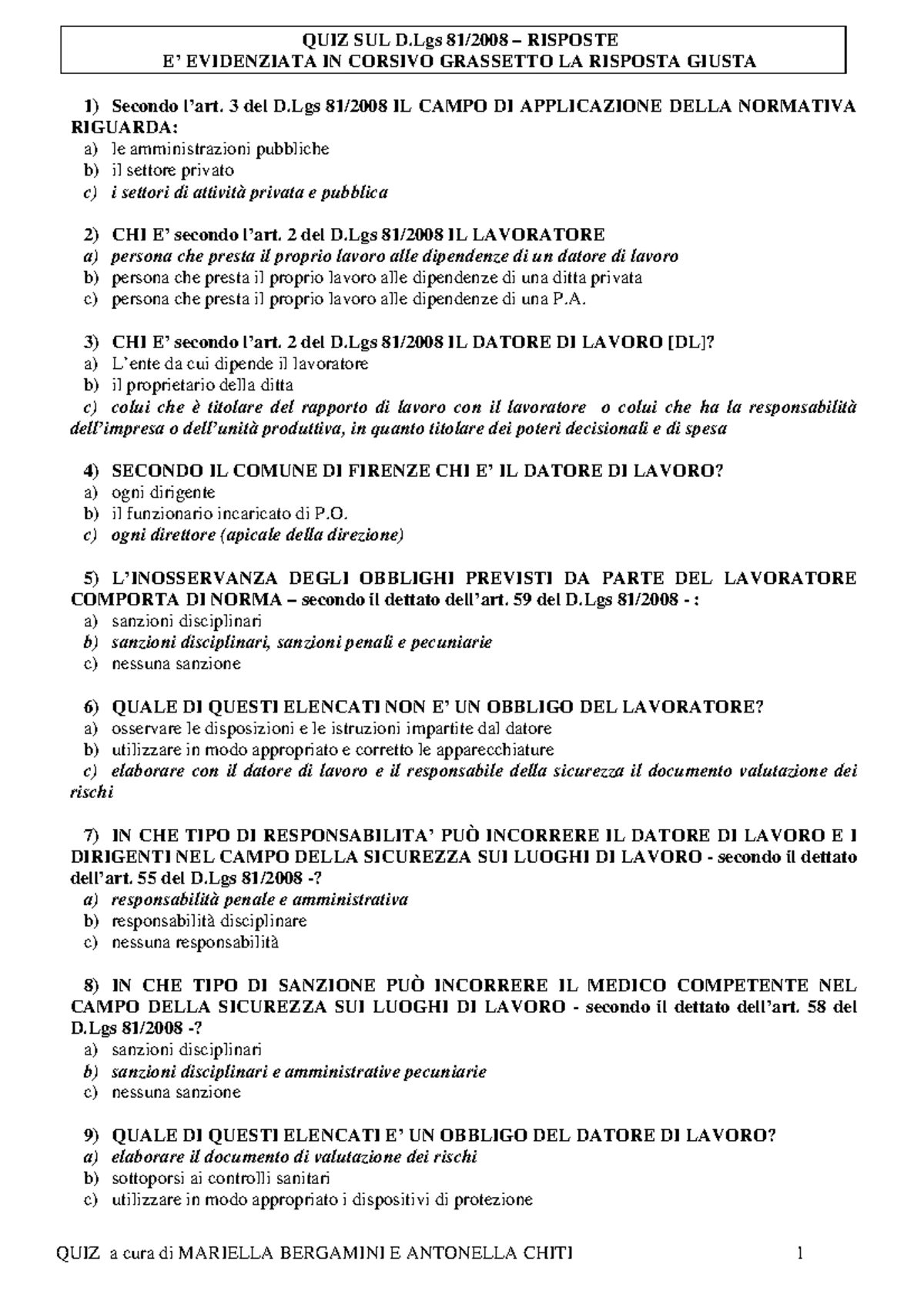 QUIZ-D - QUIZ SUL D 81/2008 – RISPOSTE E’ EVIDENZIATA IN CORSIVO GRASSETTO LA RISPOSTA GIUSTA ...
